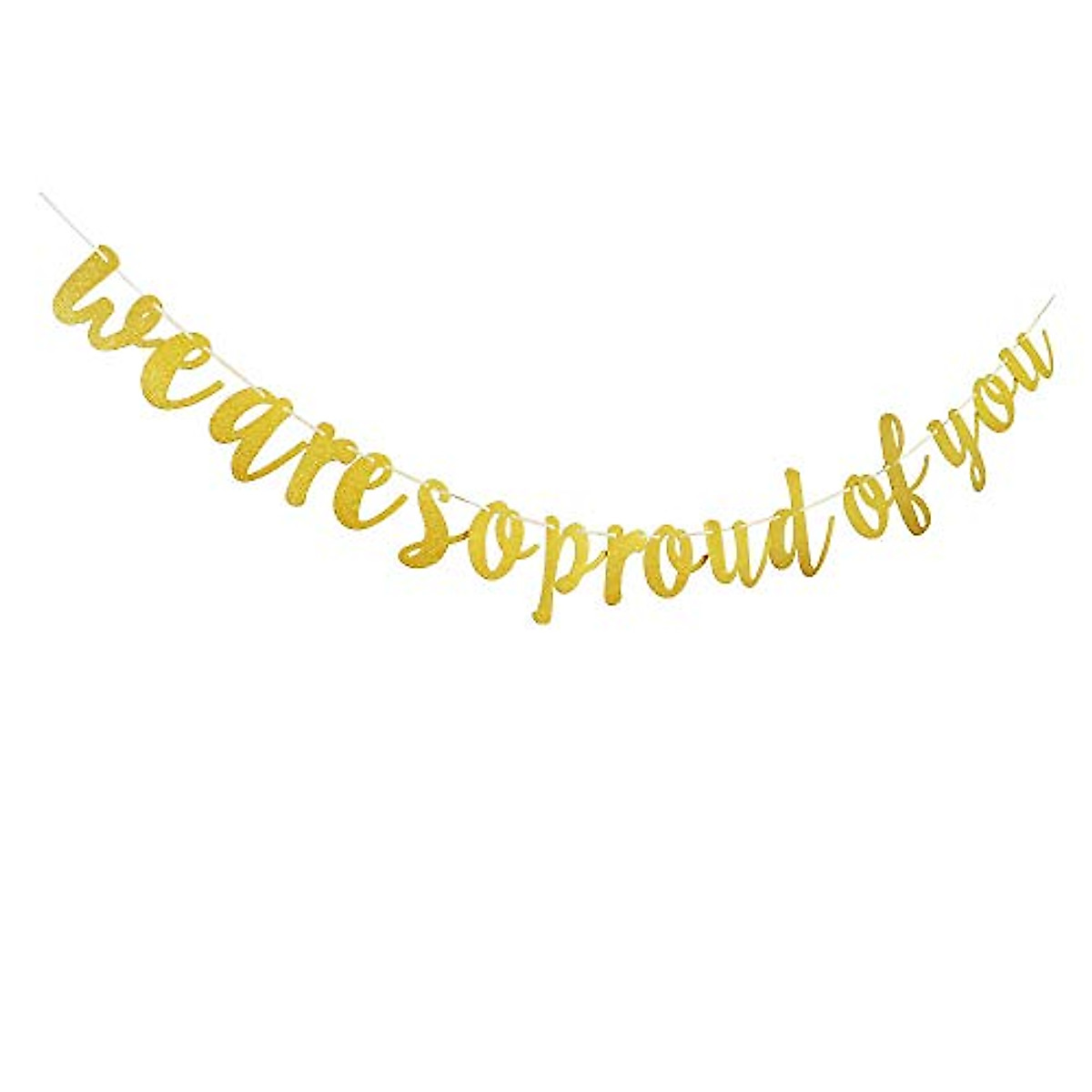 We are So Proud of You Gold Glitter Banner for Graduation Party Sign Decorations