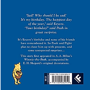 Winnie-the-Pooh: Eeyore Has A Birthday: Special Edition of the Original Illustrated Story by A.A.Milne with E.H.Shepard’s Iconic Decorations. Collect the Range.