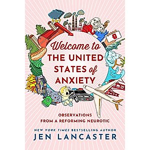 Welcome to the United States of Anxiety: Observations from a Reforming Neurotic