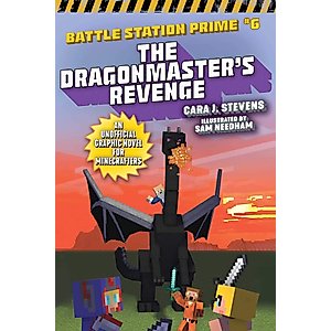 The Dragonmaster's Revenge: An Unofficial Graphic Novel for Minecrafters (6) (Unofficial Battle Station Prime Series)