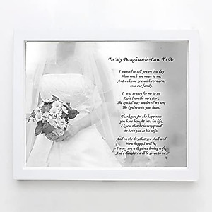 "Daughter-in-Law to Be- What You Mean To Me"- 10 x 8" Wall Art-Ready to Frame. Heartfelt Gift Saying Welcome To Our Family. Perfect Keepsake Wedding Gift for Any In-Law's & Brides-Room to Sign.
