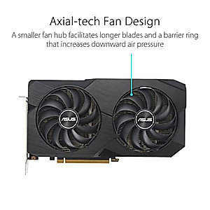ASUS Dual AMD Radeon™ RX 6600 8GB GDDR6 Gaming Graphics Card (AMD RDNA™ 2, PCIe 4.0, 8GB GDDR6 Memory, HDMI 2.1, DisplayPort 1.4a, Axial-tech Fan Design, 0dB Technology)