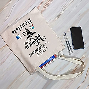VAMSII Dentist Tote Bag Female Dentist Gifts Shoulder Bag Dental Assistant Gifts for Women Orthodontist Gifts (only the strongest women become Dentists)