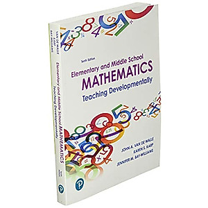 Elementary and Middle School Mathematics: Teaching Developmentally