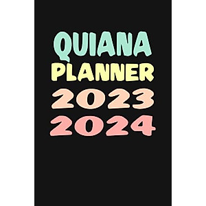 QUIANA: Custom Name Weekly Planner 2023-2024