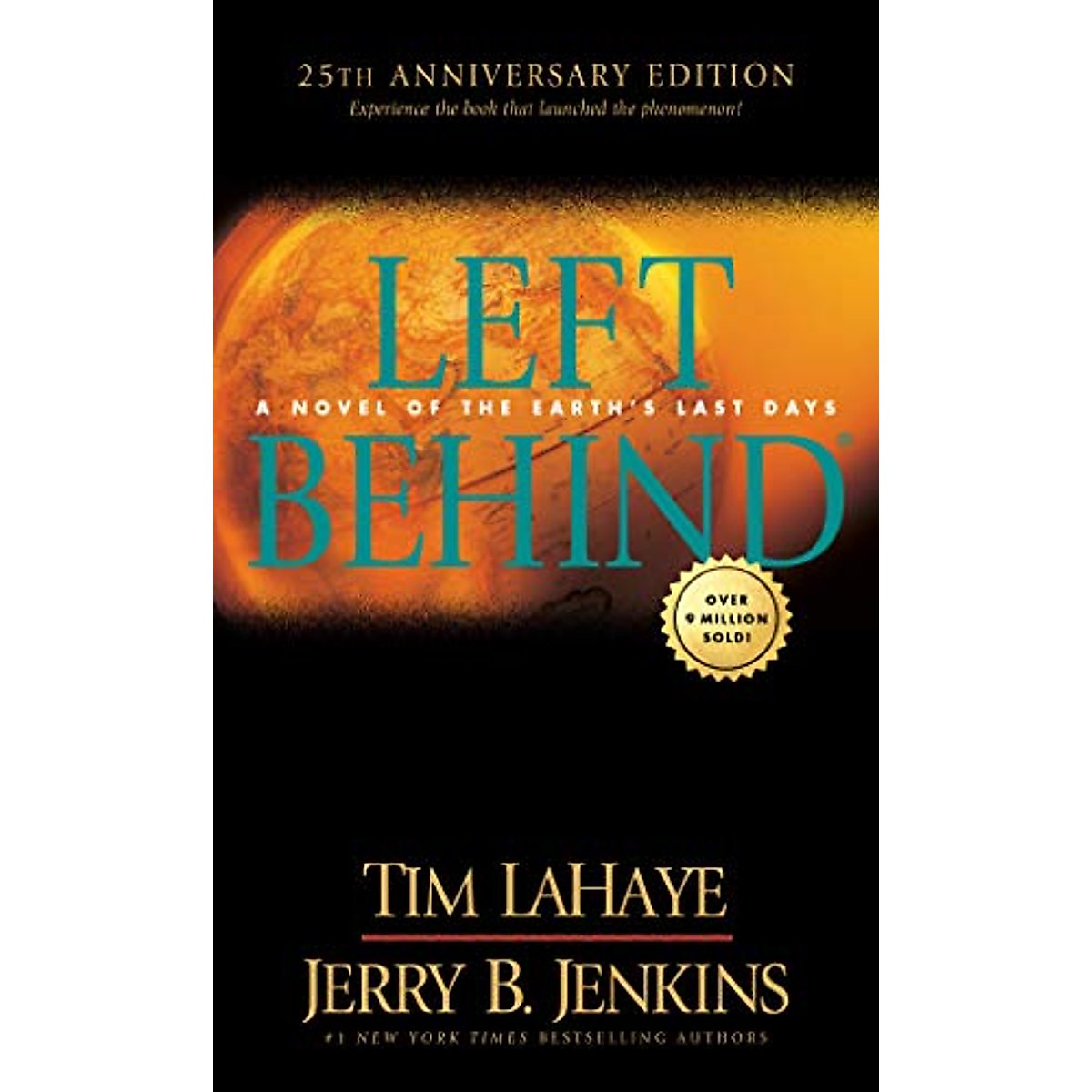 Left Behind 25th Anniversary Edition: Experience the Book that Launched the Phenomenon (Volume 1 of the Left Behind Series) Apocalyptic Christian Fiction About the End Times