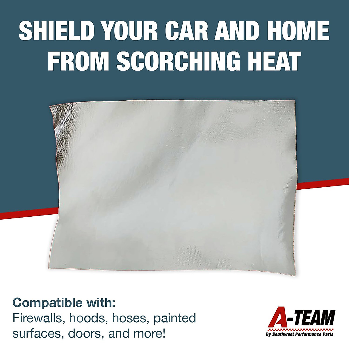 A-Team Performance - 13575 Adhesive Backed Aluminized Fiberglass Heat Shield Barrier Up To 2000 Degrees Fahrenheit Multi-Purpose - Compatible with Firewall Hoods Hoses and Doors 12" x 24"