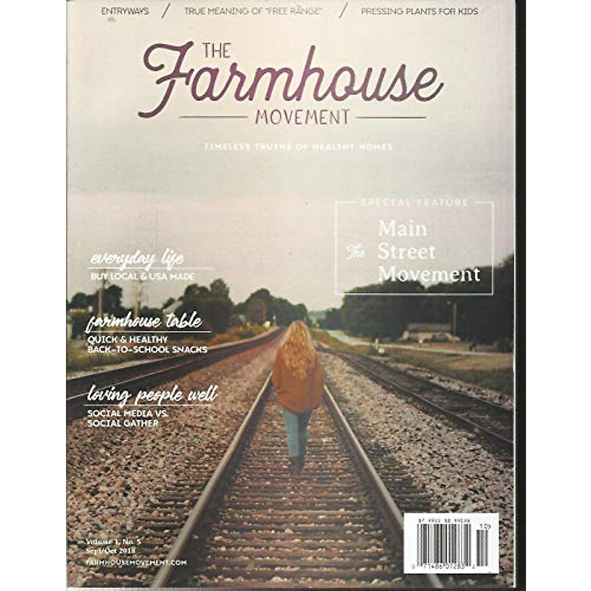 THE FARM HOUSE MOVEMENT MAGAZINE, MAIN STREET MOVEMENT SEP/OCT, 2018 NO.5