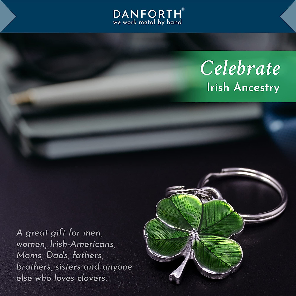 DANFORTH Four Leaf Clover Keychain (Green), Handcrafted Pewter, 1 ½” Tall and 1 ¼” Wide, Made In USA
