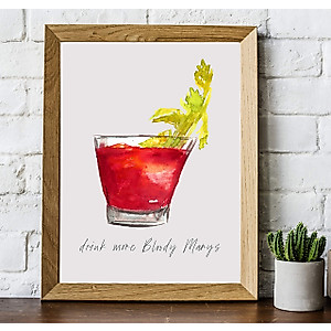 Bloody Mary Cocktail Bar Wall Art. 8x10 Unframed Decor Print - Makes a Great Gift for Kitchen, Home & Wet Bar, Martini, Wine or Tiki Bar. “Drink More Bloody Marys”