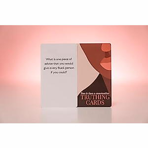 Truthing Cards: Questions for The Black Community to Ignite Engaging Conversations