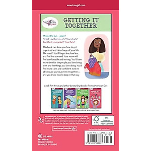 A Smart Girl's Guide: Getting It Together: How to Organize Your Space, Your Stuff, Your Time--and Your Life (American Girl® Wellbeing)