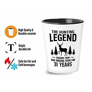 Hunting Lover Shot Glass 1.5oz - hunting legend 31 years - 31st Birthday Deer Hunting Gifts for Hunter Dad from Daughter Hunting Stuff Deer Drag