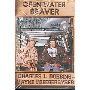 DakotaLine DVD - Charles L. Dobbins & Wayne Freebersyser - Open Water Beaver