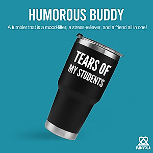 Panvola Tears Of My Students Vacuum Insulated Tumbler Teacher Gifts From Student Funny College Professor Graduation Appreciation Drinkware Travel Mug (30 oz, Black)