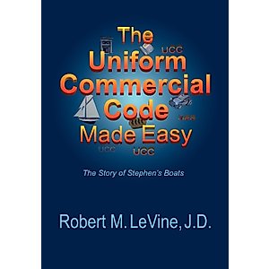 The Uniform Commercial Code Made Easy