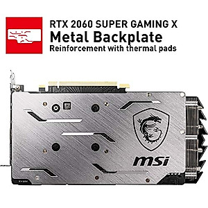 MSI Gaming GeForce RTX 2060 Super 8GB GDRR6 256-bit HDMI/DP G-SYNC Turing Architecture Overclocked Graphics Card (RTX 2060 Super Gaming X)