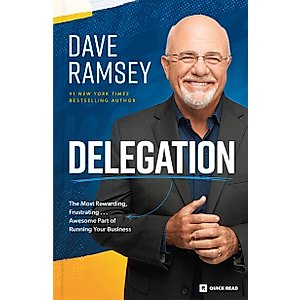 Delegation: The Most Rewarding, Frustrating . . . Awesome Part of Running Your Business