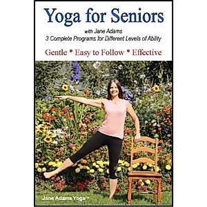 Yoga for Seniors with Jane Adams (2nd edition): Improve Balance, Strength & Flexibility with Gentle Senior Yoga, now with 3 complete practices.