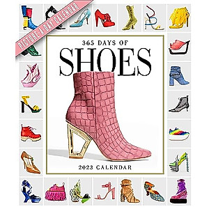 365 Days of Shoes Picture-A-Day Wall Calendar 2023: An Obsessive Extravaganza