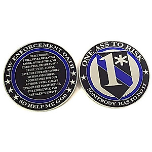 Police Challenge Coin - One Ass to Risk Police Academy Graduation or Retirement Gifts