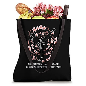 She Is Beauty She Is Grace She Will Kick You In The Face Tote Bag