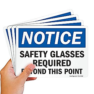 SmartSign (Pack of 4) 5 x7 inch “Notice - Safety Glasses Required Beyond This Point” OSHA Sticker Labels, 5 mil Laminated Polyester with SuperStick Adhesive, Blue, Black and White