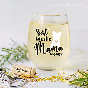 Best Westie Mom Ever gifts for Women West Highland White Terrier Dog Stemless Wine Glass for her Cup Idea 0233