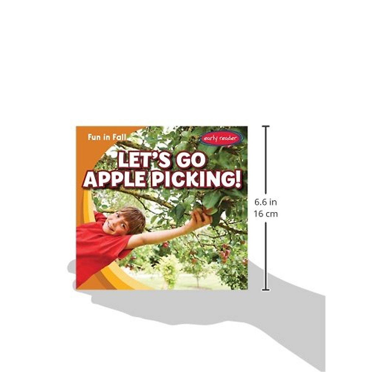 Let's Go Apple Picking! (Early Reader: Fun in Fall, 1)