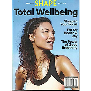 SHAPE MAGAZINE, TOTAL WELLBEING SHARPEN YOUR FOCUS SPECIAL EDITION, 2019
