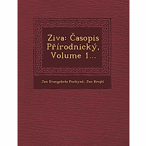 Ziva: Asopis P Irodnicky, Volume 1... (Czech and English Edition)
