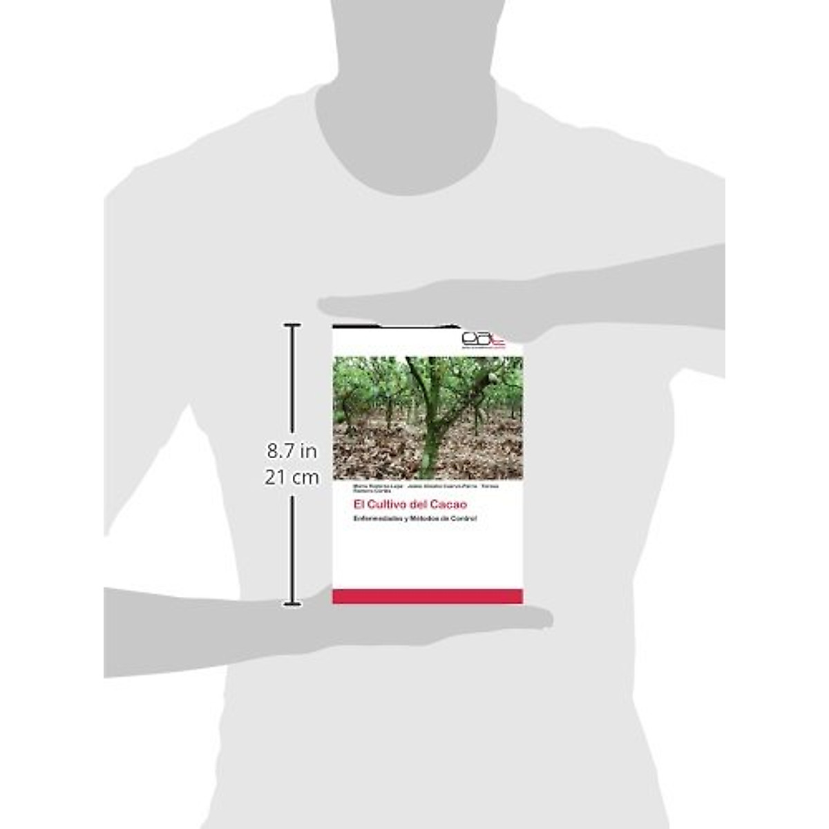 El Cultivo del Cacao: Enfermedades y Métodos de Control (Spanish Edition)