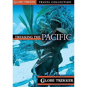 Globe Trekker - Trekking the Pacific
