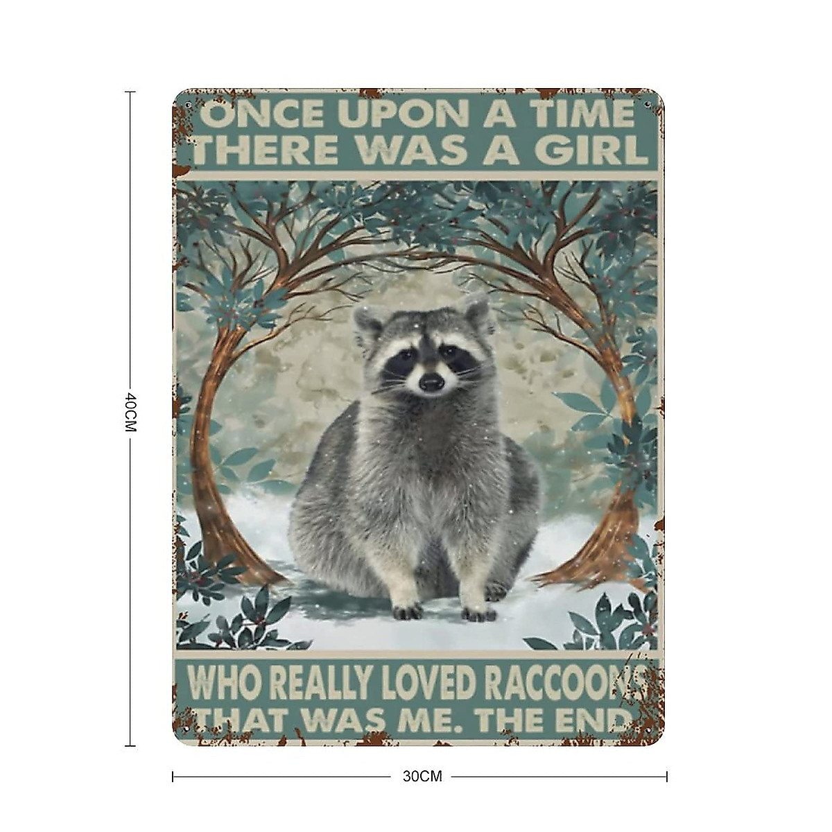 PPFINE There Was A Girl Who Really Loved Raccoons Tin Sign Metal Plaque Art Hanging Iron Painting Retro Home Kitchen Garden Garage Wall Decor 16"x12"