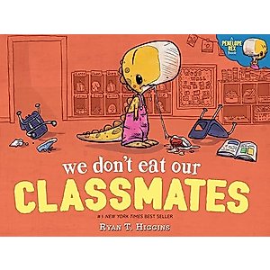 We Don't Eat Our Classmates: A Penelope Rex Book