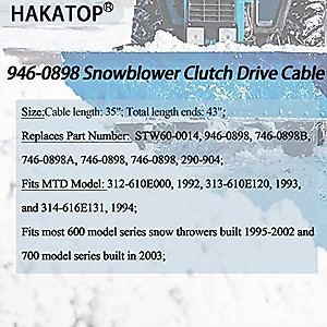 HAKATOP 946-0898 946-0898 Clutch Drive Cable for MTD 746-0898 746-0898A 746-0898B 312-610E000 Snowblower Cable