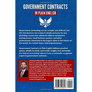 Government Contracts in Plain English: What You Need to Know About the FAR (Federal Acquisition Regulation), DFARS, Subcontracts, Small Business ... Government Contracts in Plain English Series)
