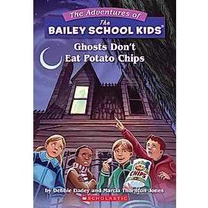 Ghosts Don't Eat Potato Chips (Bailey School Kids #5)