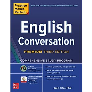 Practice Makes Perfect: English Conversation, Premium Third Edition