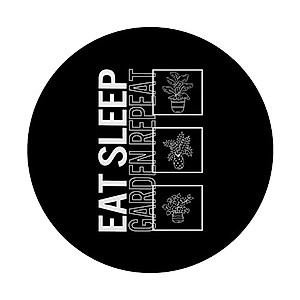 Eat Sleep Garden Repeat Plant Gardening Lover Botanist Gift PopSockets Standard PopGrip