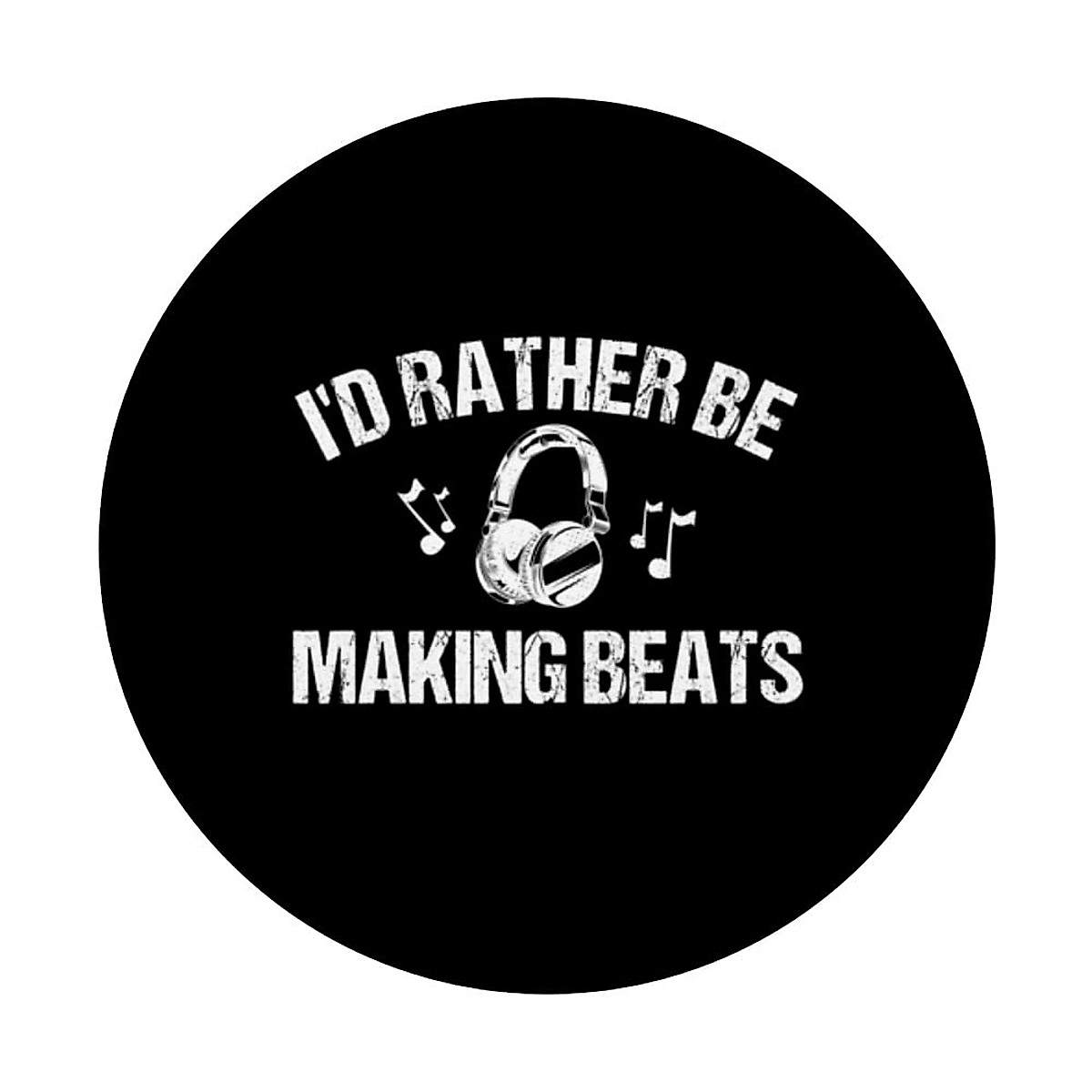 I'd Rather Be Making Beats | Beat Maker PopSockets Swappable PopGrip
