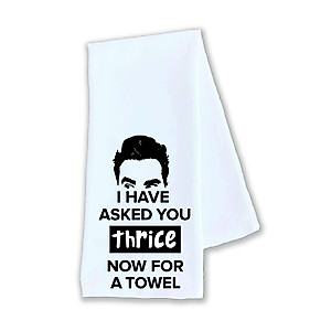 Kitchen dish towel I have asked you thrice now for a towel funny cute dish Kitchen Decor drying cloth…100% COTTON
