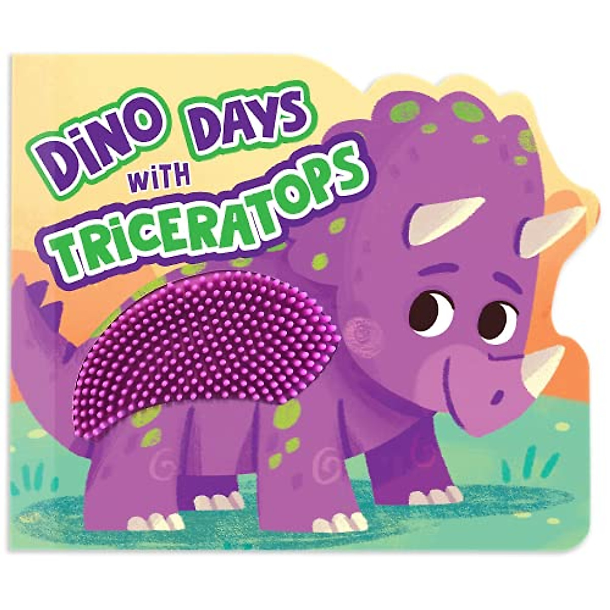 Dino Days with Triceratops - Touch and Feel Board Book - Sensory Board Book