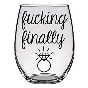 Fucking Finally™ - Engagement Gift - Large 21oz Stemless Wine Glass