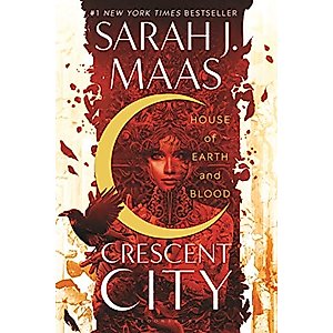 House of Earth and Blood (Crescent City, 1)