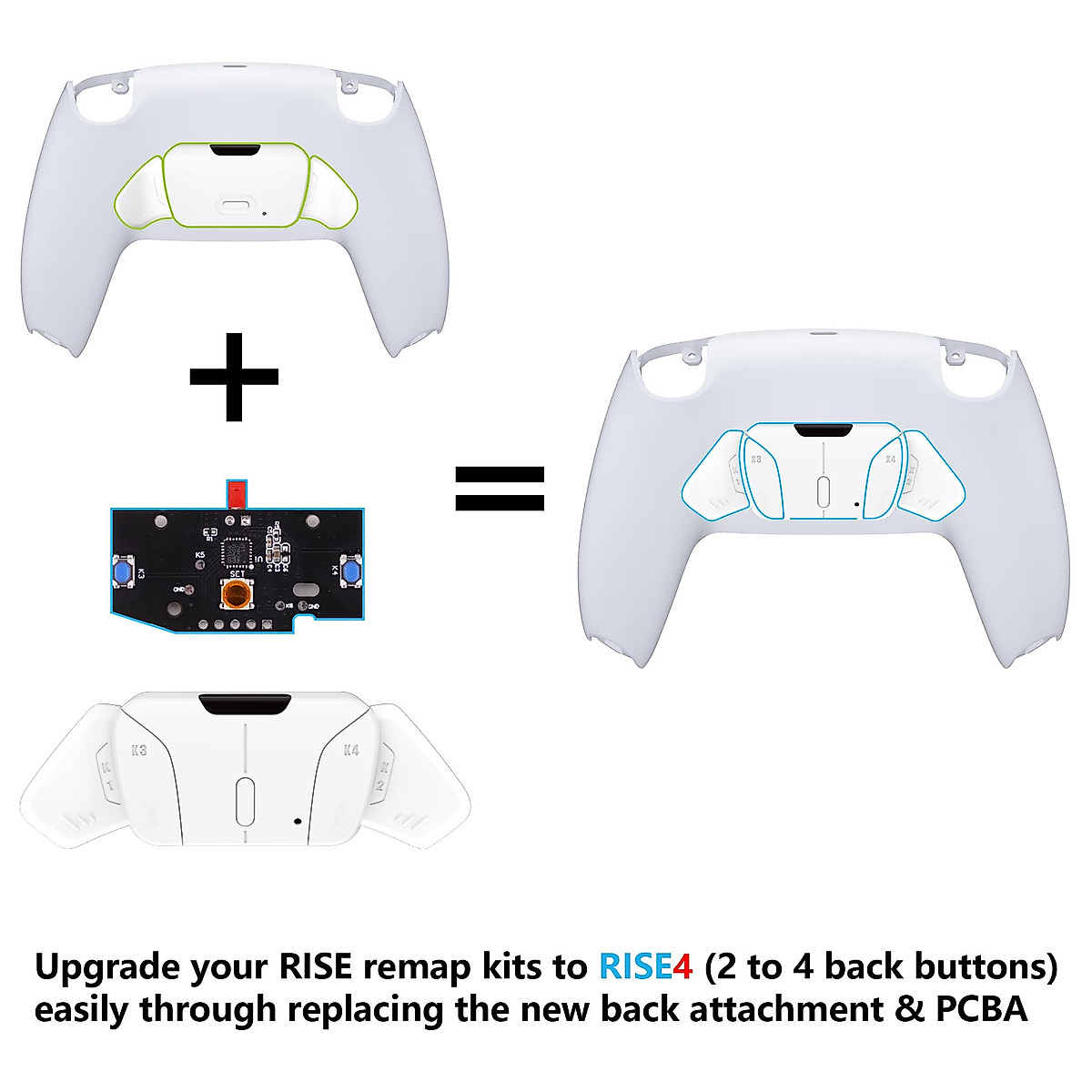 Turn Rise to RISE4 Kit – Redesigned White K1 K2 K3 K4 Back Buttons Housing & Remap PCB Board for PS5 Controller eXtremeRate Rise & RISE4 Remap kit - Controller & Other Rise Accessories NOT Included