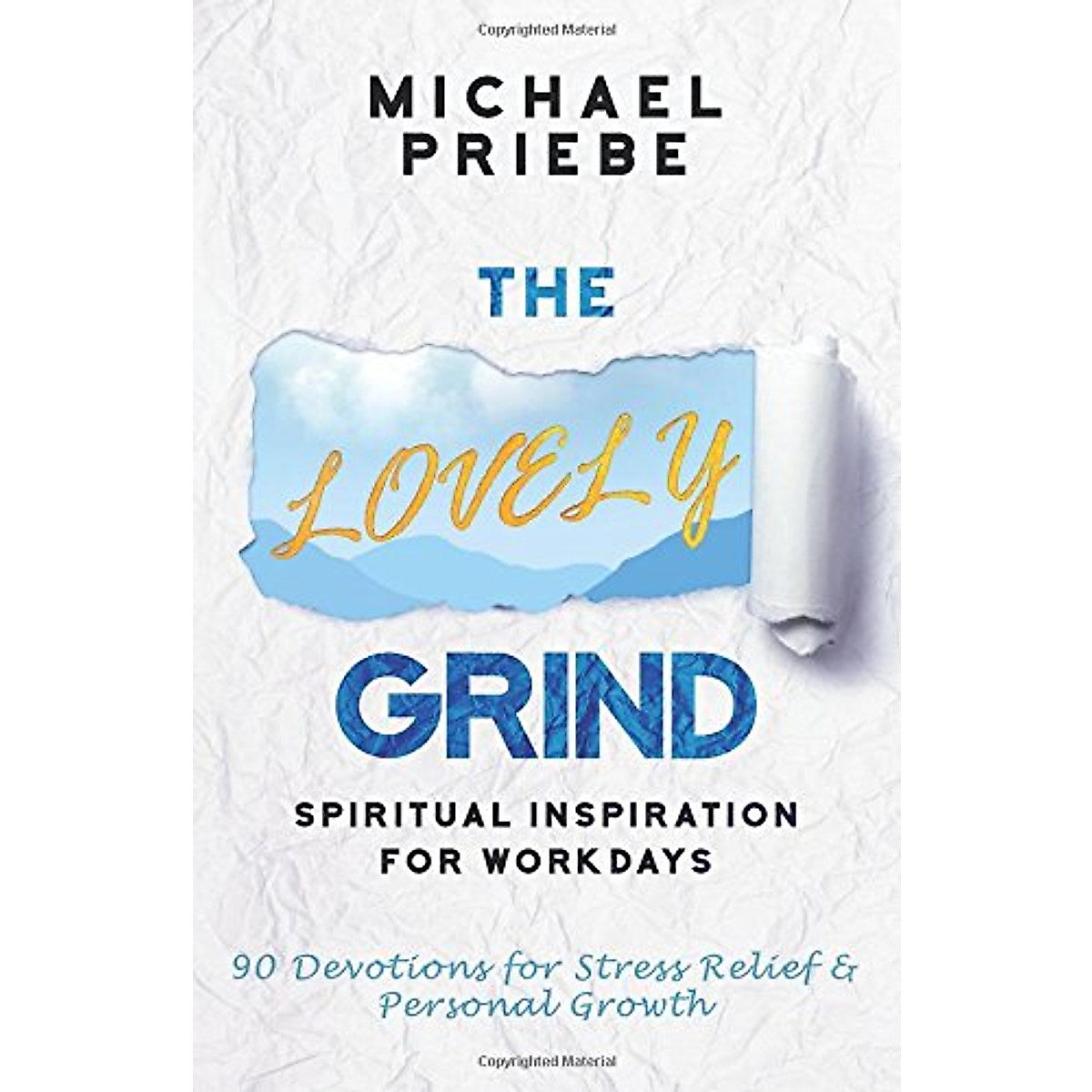 The Lovely Grind: Spiritual Inspiration for Workdays