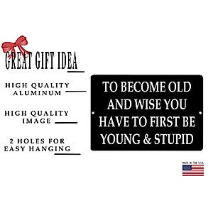 Rogue River Tactical Funny Sarcastic Metal Tin Sign, 12x8 Inch, Wall Decor - Man Cave Bar Old and Wise Mancave, Black