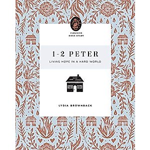 1–2 Peter: Living Hope in a Hard World (Flourish Bible Study)