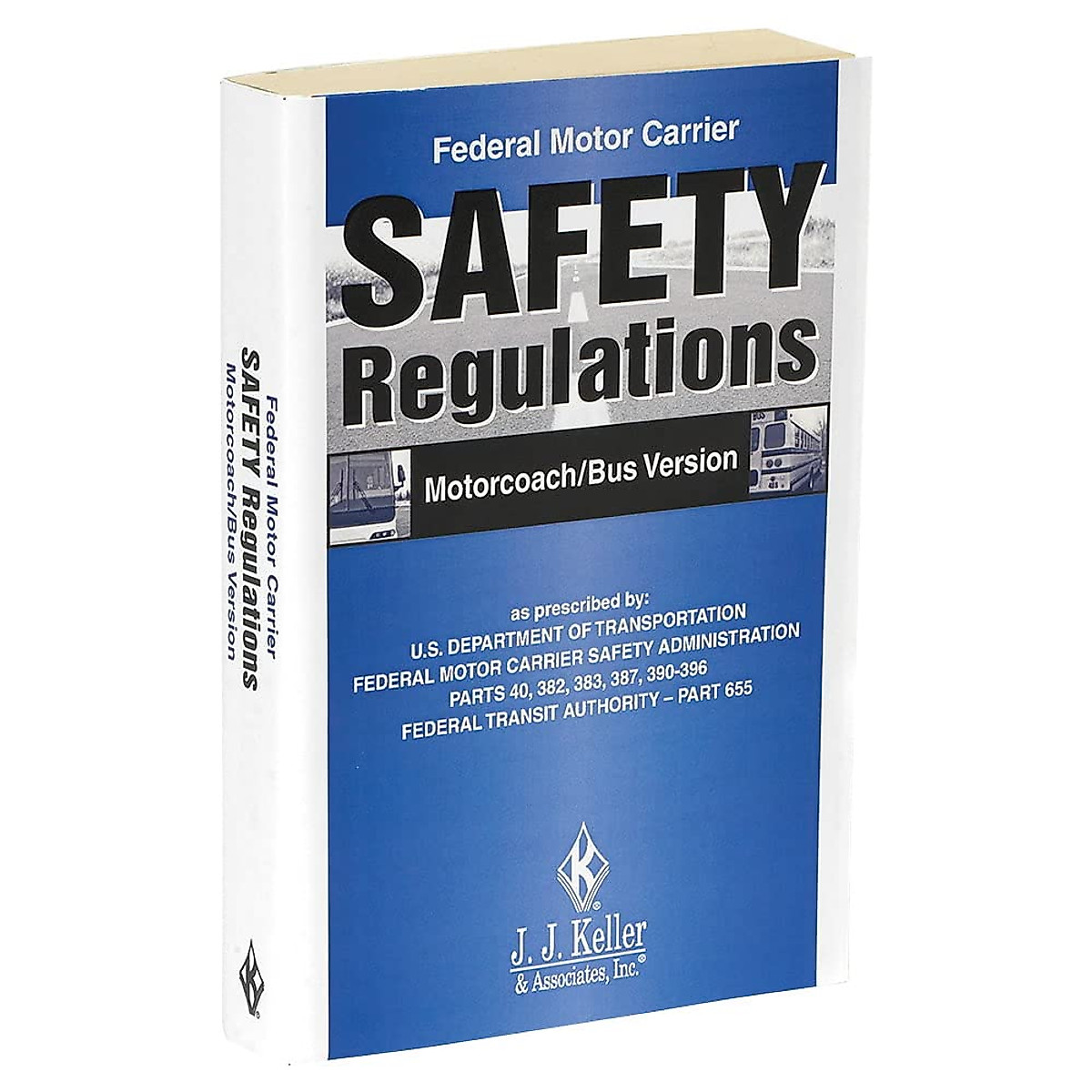 Federal Motor Carrier Safety Regulations Pocketbook - Motorcoach/Bus Version